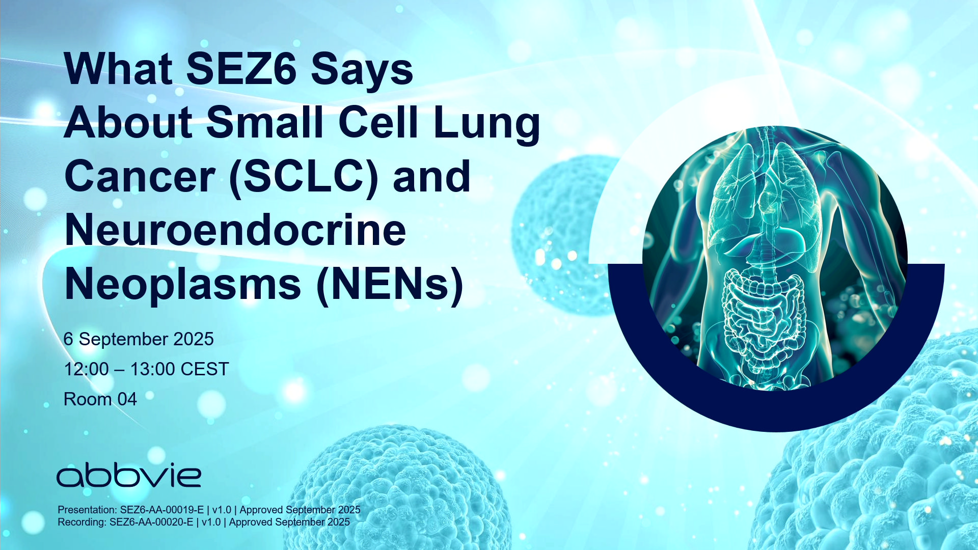 Industry Sponsored Symposium by Abbvie: What SEZ6 Says About Small Cell ...
